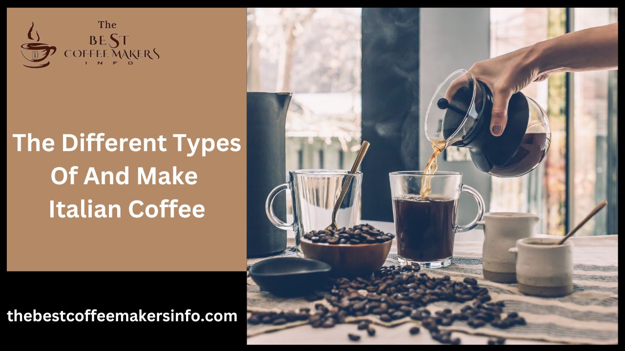 How To Make Italian Coffee? - Best Coffee Maker Info