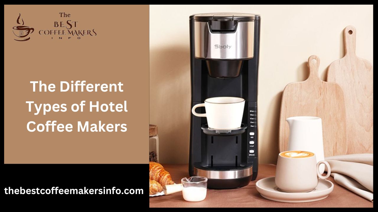 How To Use A Hotel Coffee Maker? - The Best Coffee Makers - Expert ...