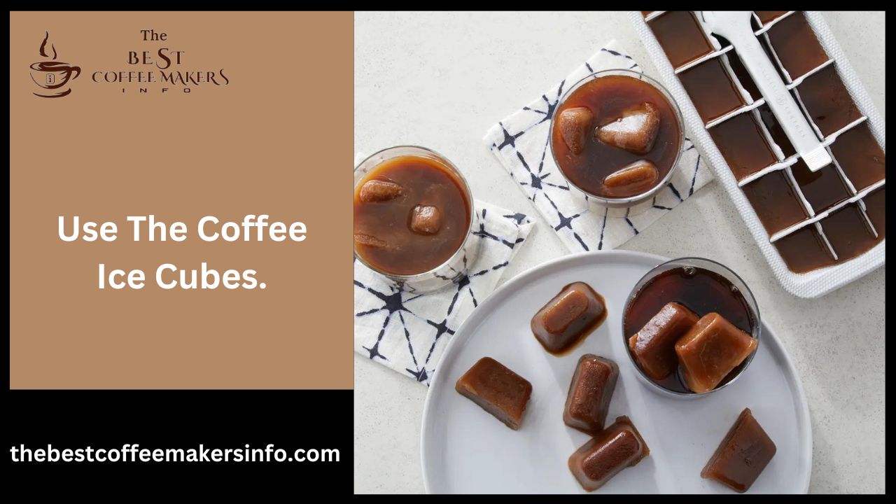 How To Make Coffee Ice Cubes? - The Best Coffee Makers - Expert Reviews ...