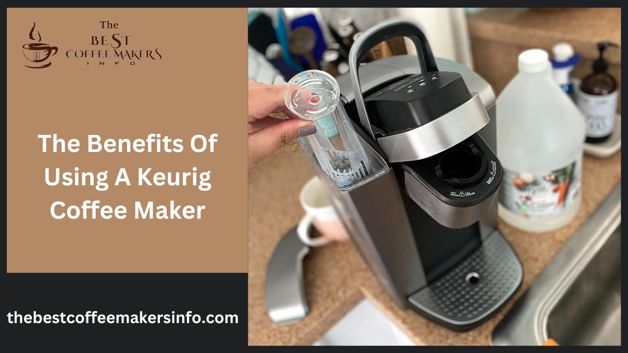 How Does A Keurig Coffee Maker Work? - Best Coffee Maker Info