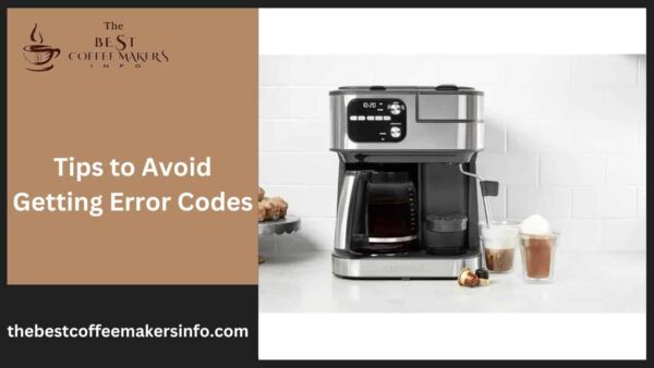 Understanding the Common Cuisinart Coffee Maker Error Codes - The Best ...