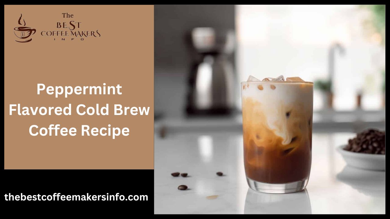 Creative Flavored Cold Brew Coffee Recipes to Try at Home - Best Coffee ...