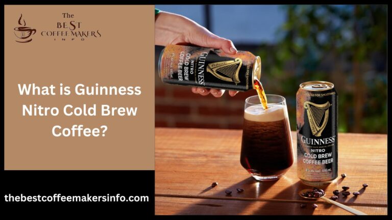 Guide to Enjoying Guinness Nitro Cold Brew Coffee - Best Coffee Maker Info