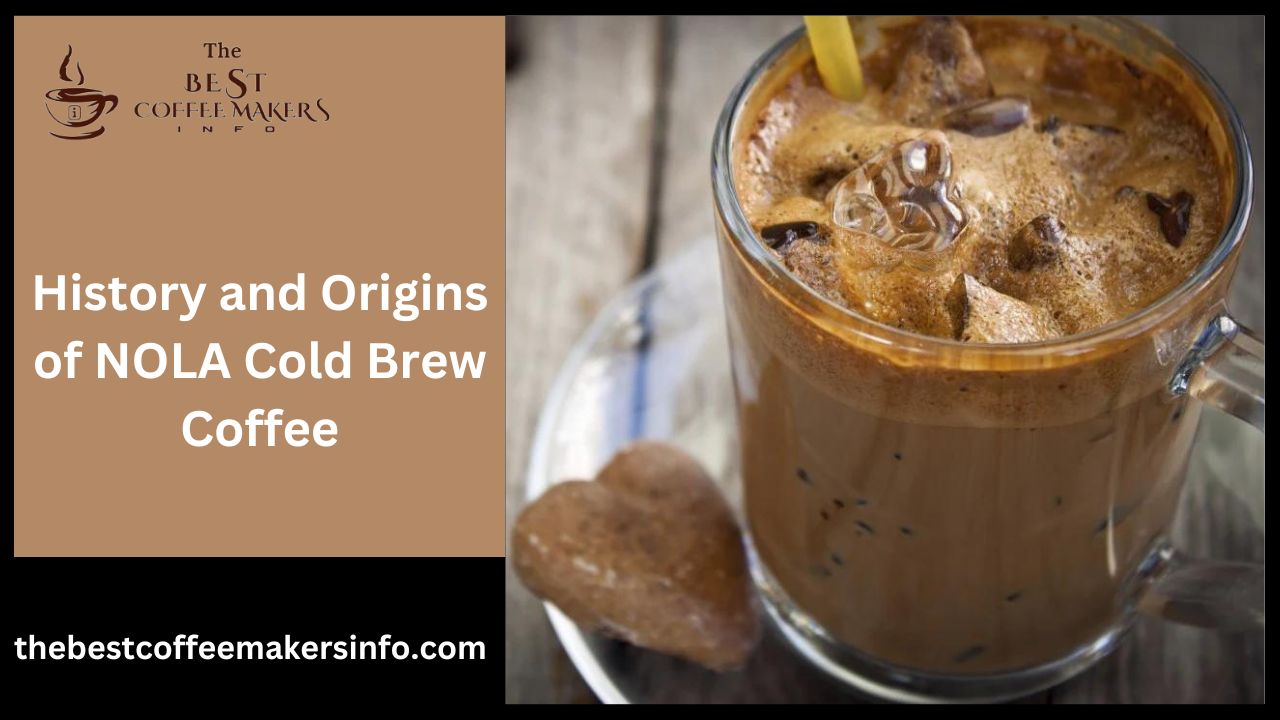 Authentic Nola Cold Brew Coffee At Home - Best Coffee Maker Info